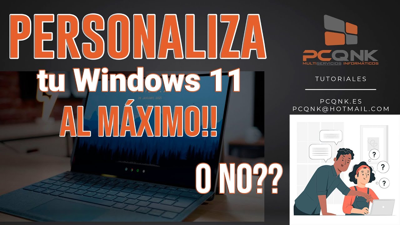 Personaliza tu Windows... o no... Es rentable?? - YouTube