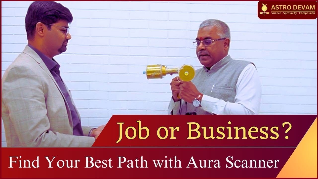 Job Vs Business - Find the Right Career for You with Astro Devam Aura ...