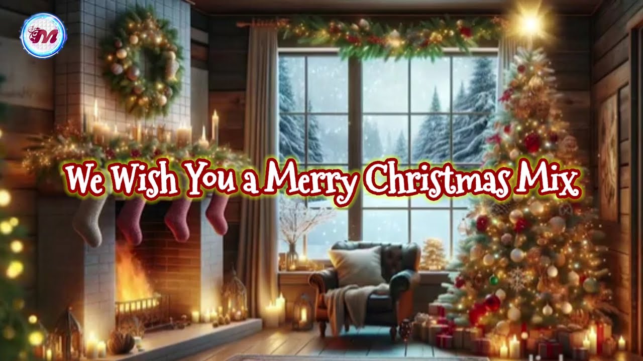 CHRISTMAS MUSIC || We Wish You a Merry Christmas Mix || Background ...