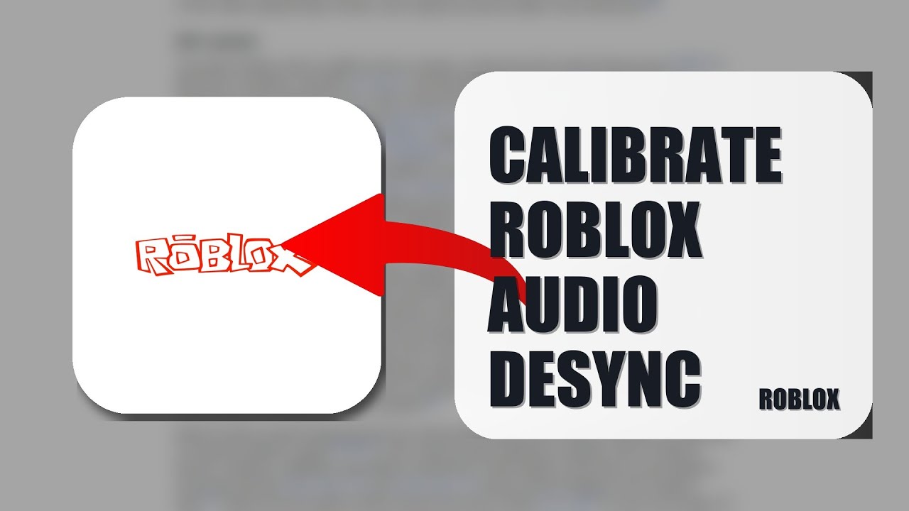 How To Calibrate Roblox Audio Desync 2025 (FULL TUTORIAL) (2026) - YouTube