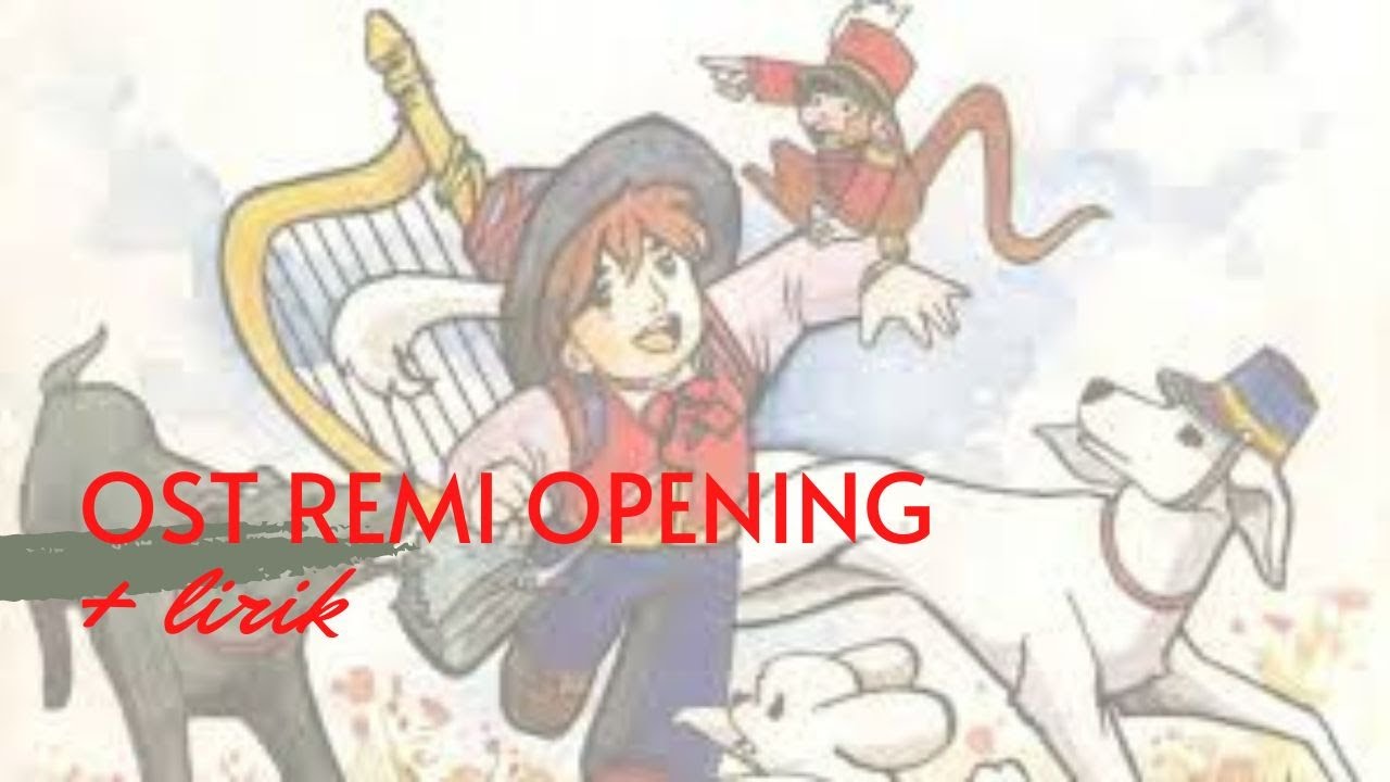 OST Remi – Opening + Lirik #nostalgia90an - YouTube