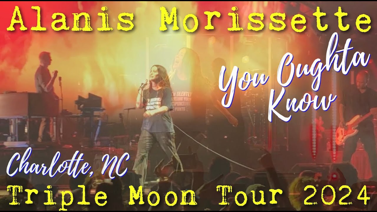 ALANIS MORISSETTE Live 2024 | Triple Moon Tour | YOU OUGHTA KNOW ...