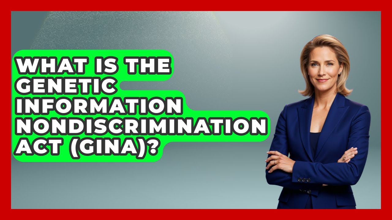 What Is The Genetic Information Nondiscrimination Act (GINA)? - America ...