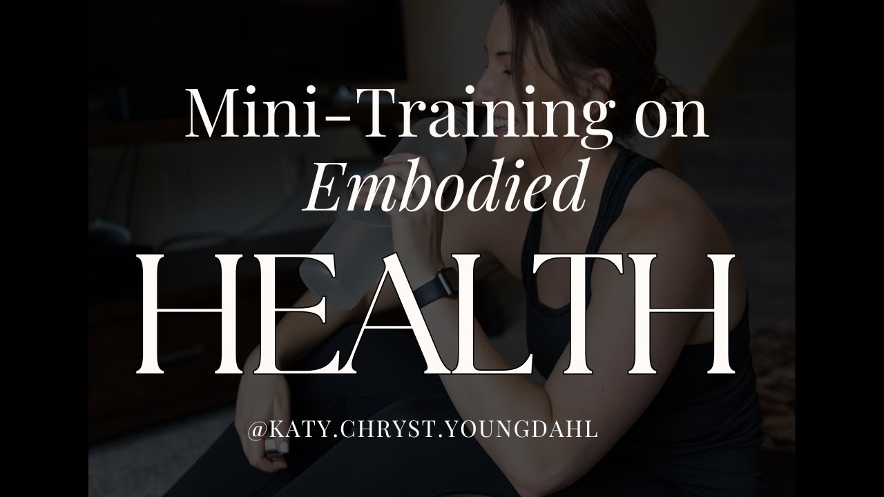 Mini Training on Embodied Health - YouTube