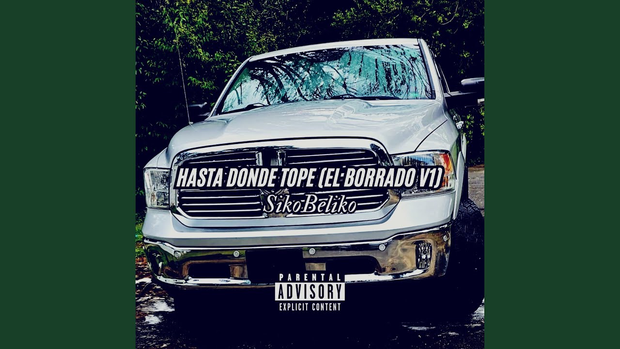 Hasta Donde Tope (El Borrado V1) - YouTube