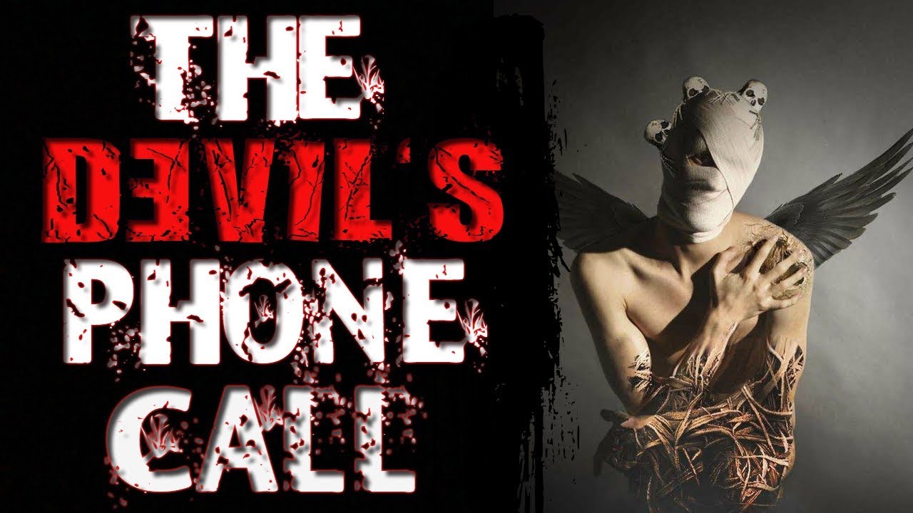 I Answered The Devil's Phone Call | A Reddit Horror Story | NoSleep ...