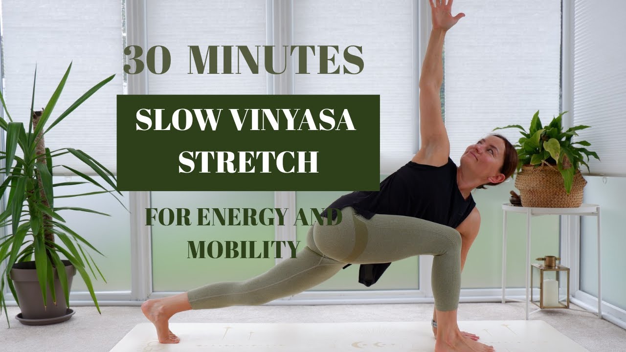 30 MIN SLOW VINYASA YOGA FLOW FOR ENERGY & MOBILITY || Full-Body ...