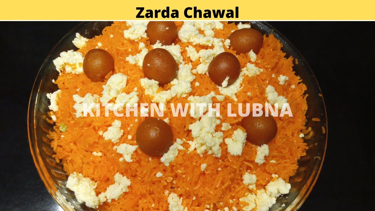 Zarda Chawal Recipe ( Sweet Rice ) By Kitchen with Lubna - YouTube