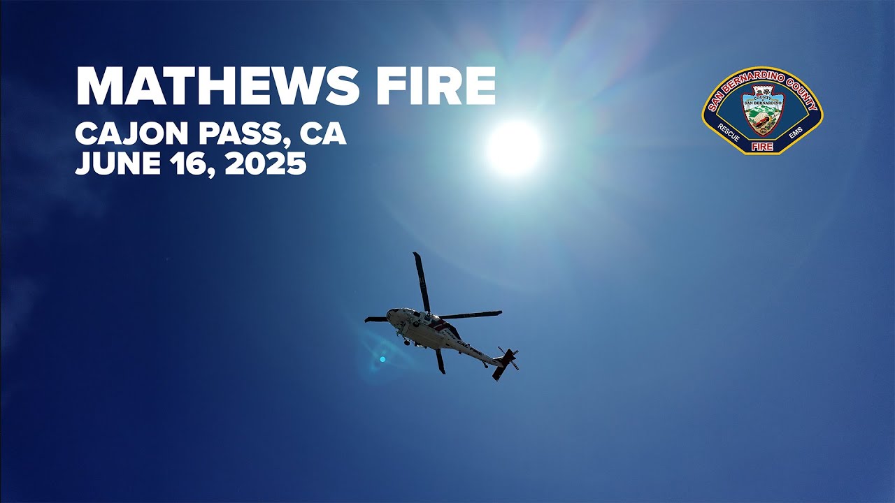 Mathews Fire - Cajon Pass, CA - June 16, 2025 - YouTube
