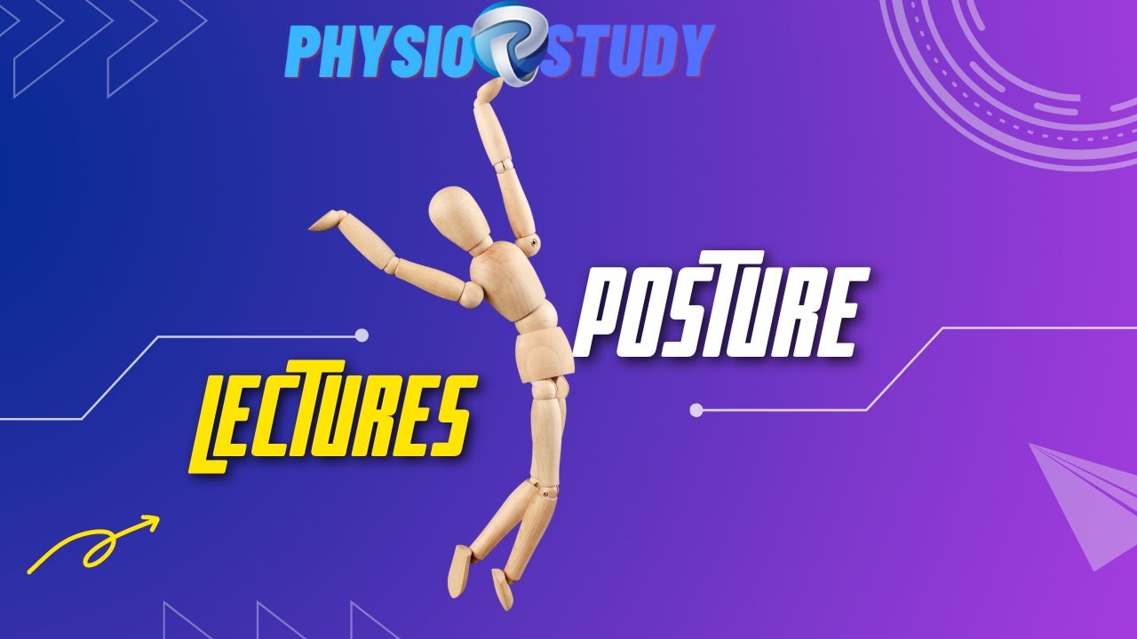Posture || Physiotherapy || Lecture by Physio Study || Free PDF - YouTube