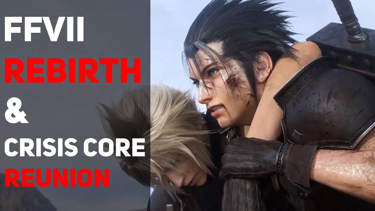 Final Fantasy VII Rebirth & Crisis Core Reunion Hype! - My thoughts on ...