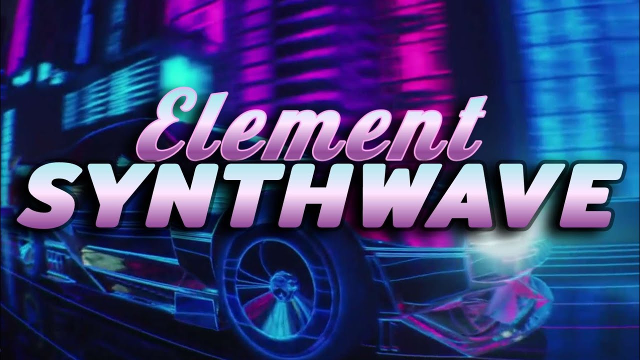 Element// Synthwave// Easy Beat - YouTube