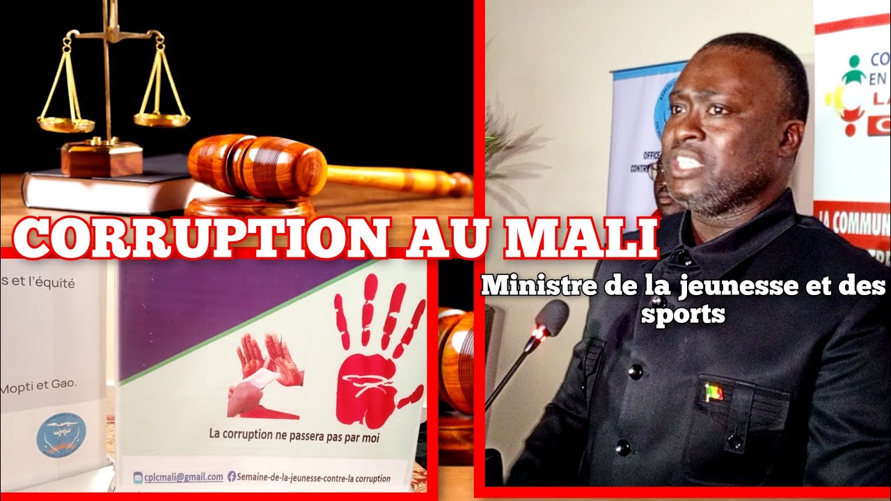 QUI FAIT LA CORRUPTION AU MALI ? il est difficile de combattre un ...