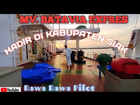 MV.BATAVIA EXPRES SANDAR DI JETTY RAPP FUTONG - YouTube