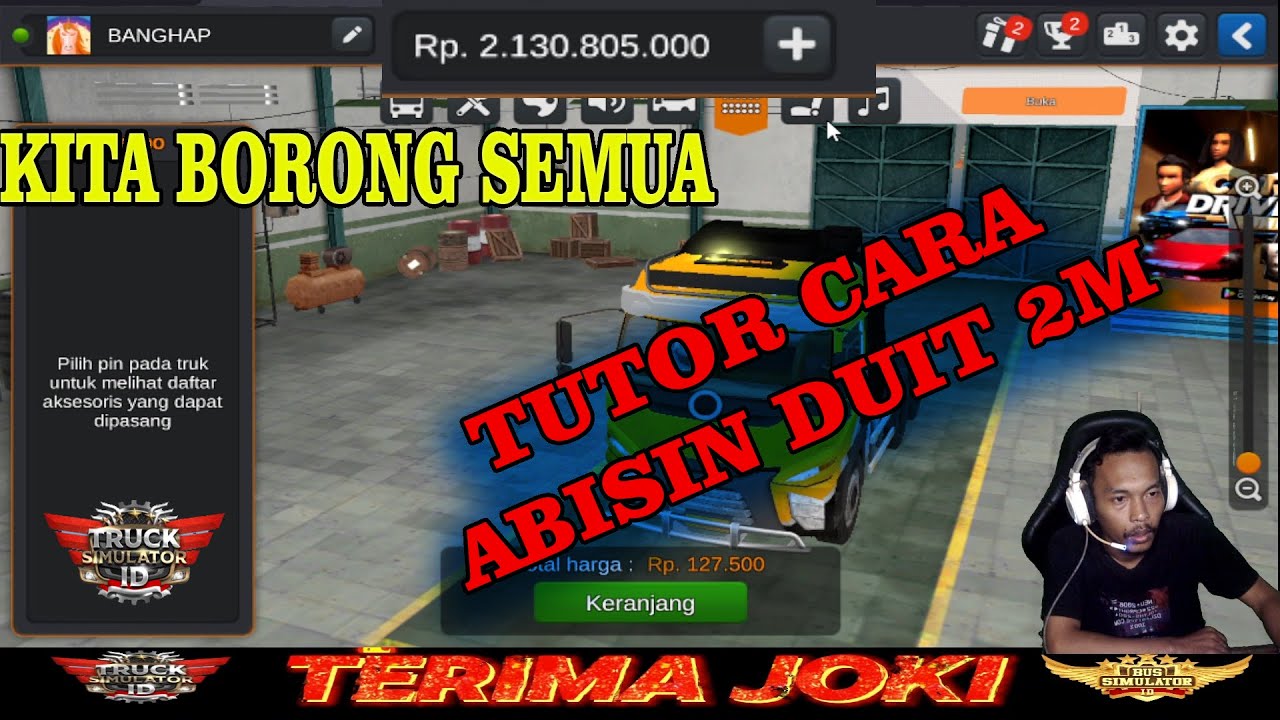 KITA BORONG SEMUA ITEM DAN MODIF TRUCK PALING MAHAL DI TRUCK SIMULATOR ...