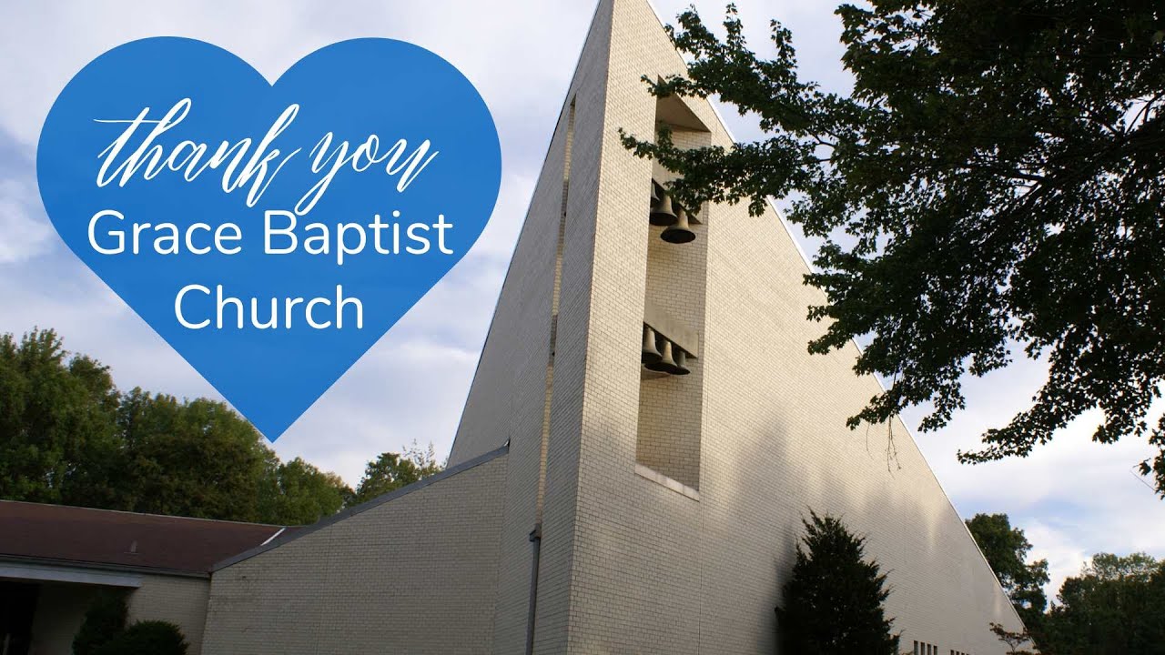 Thank You Grace Baptist Church! - YouTube