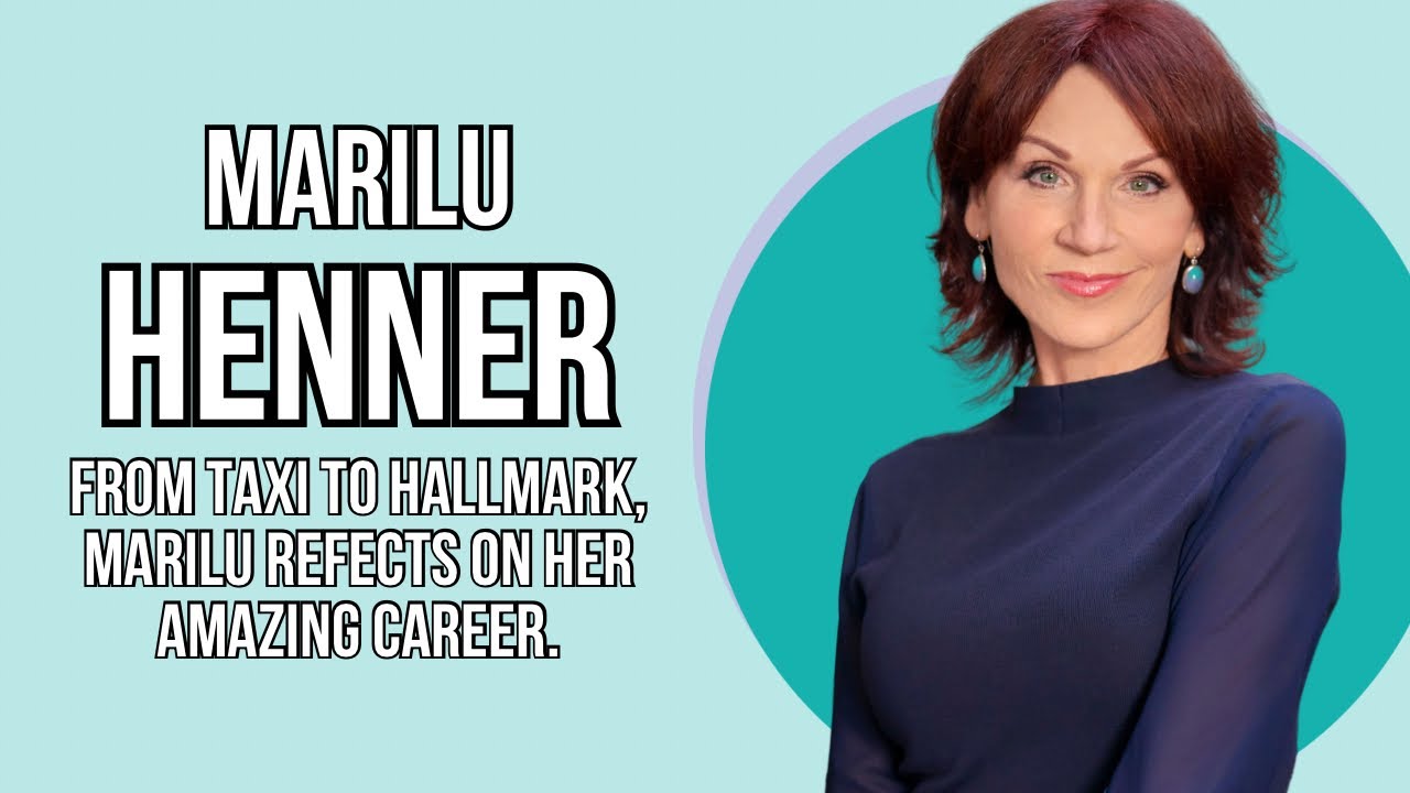 Acting legend Marilu Henner. shares stories about her legendary career ...