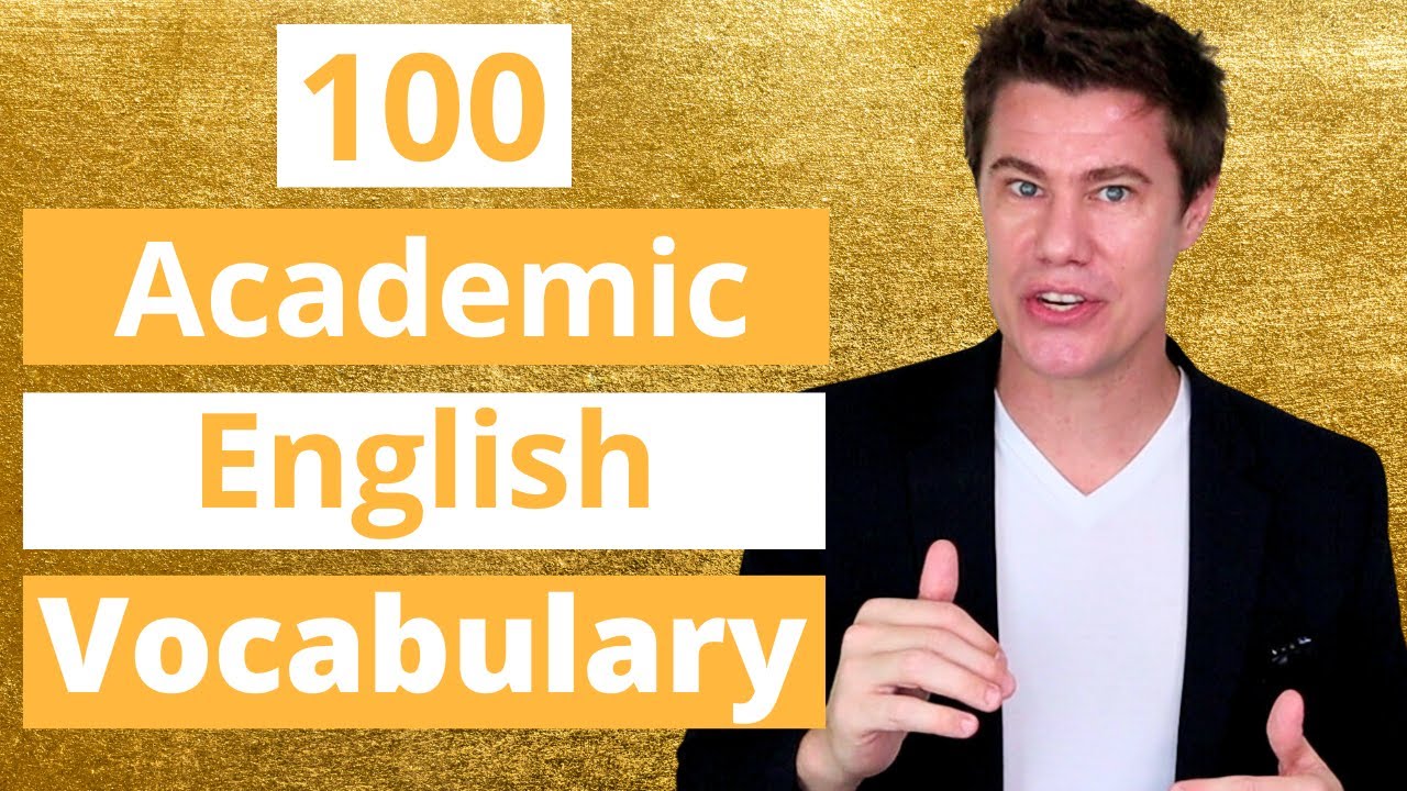 100 Essential Academic English Vocabulary Words for English Learners ...