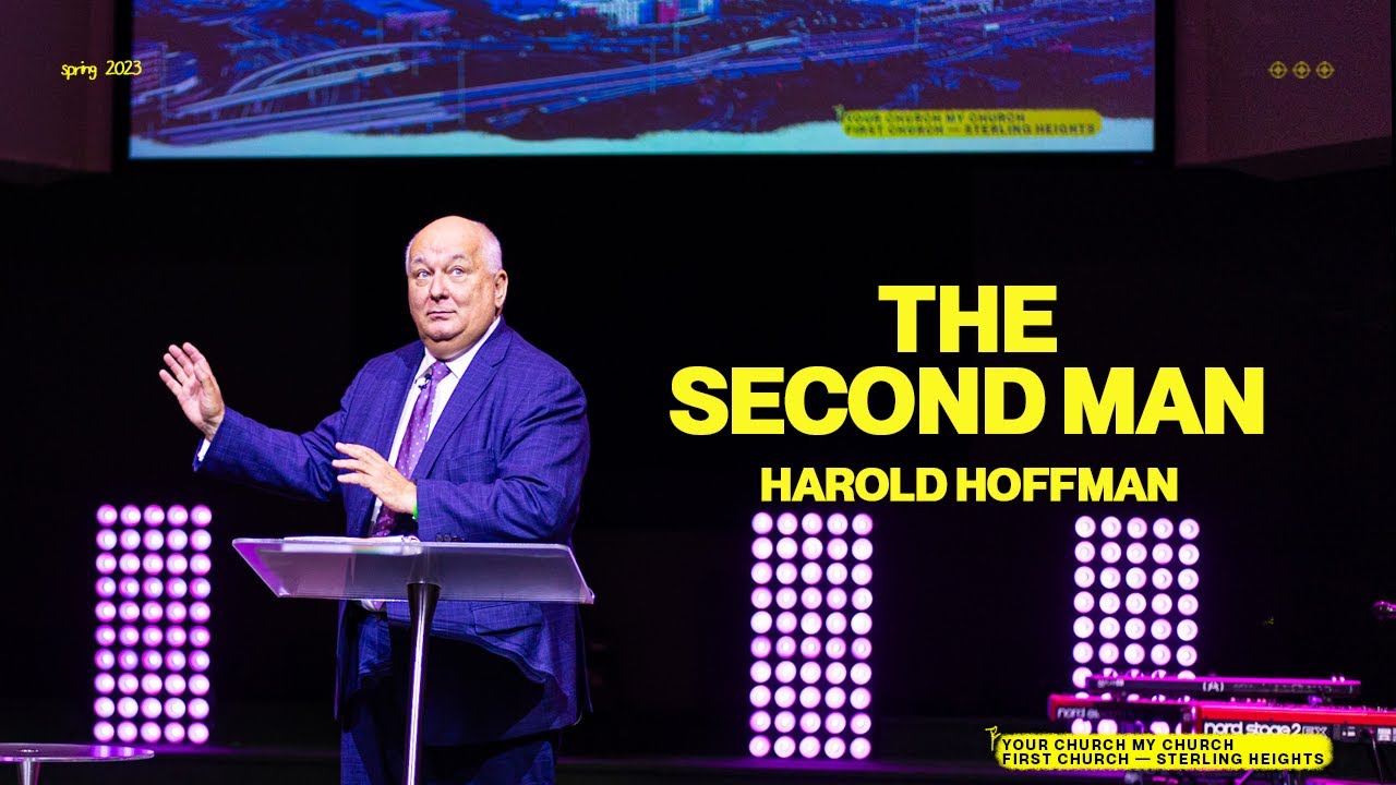 The Second Man - Harold Hoffman | Church Online - YouTube