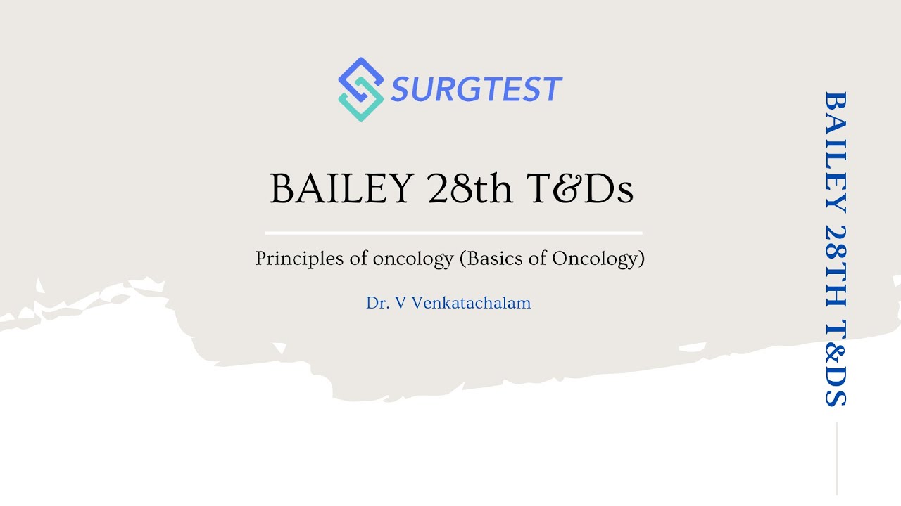 Principles of Oncology (Basics of Oncology) | Bailey 28th T&Ds | - YouTube