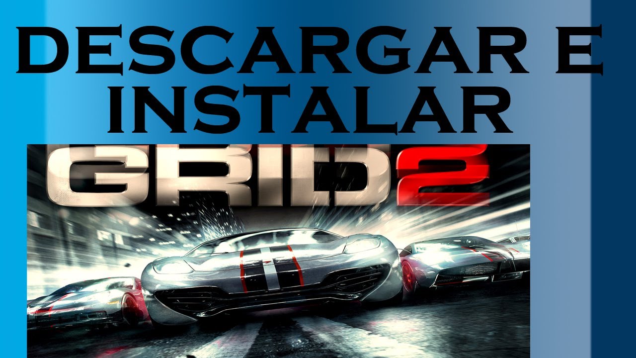 Descargar e Instalar GRID 2 (PC)(Español)[FULL][VictorVal][1Link] - YouTube