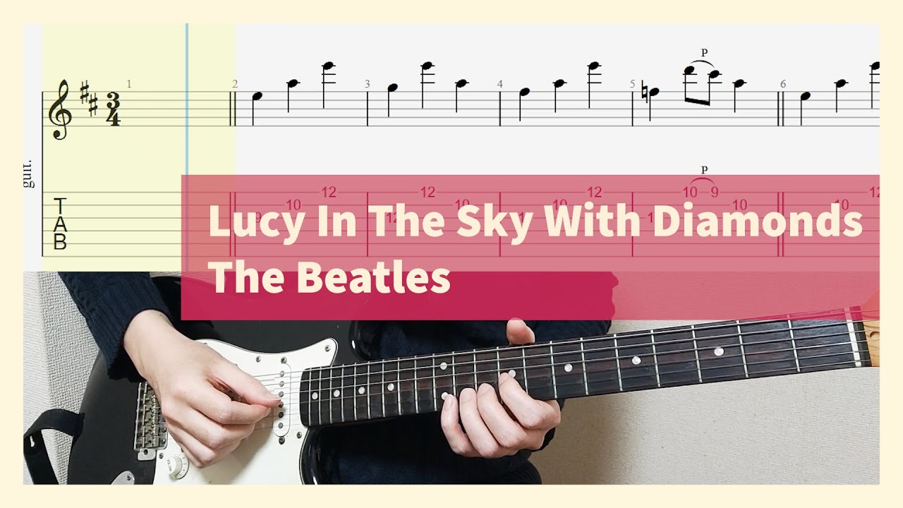 The Beatles - Lucy In The Sky With Diamonds Guitar Tabs - YouTube