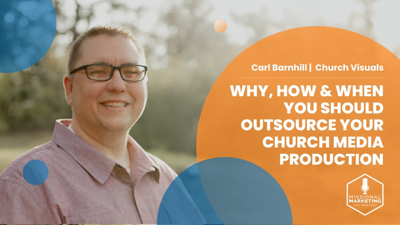 Why, How & When You Should Outsource Your Church Media Production ...