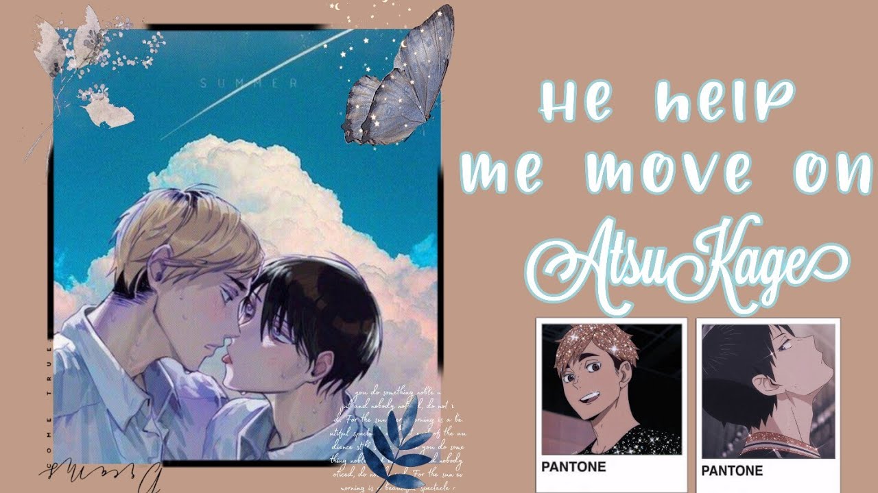 𝙷𝚎 𝚑𝚎𝚕𝚙 𝚖𝚎 𝚖𝚘𝚟𝚎 𝚘𝚗 || 𝔸𝕥𝕤𝕦𝕂𝕒𝕘𝕖 || 𝑝𝑎𝑟𝑡 3 || 𝒓𝒆𝒒𝒖𝒆𝒔𝒕𝒆𝒅 - YouTube