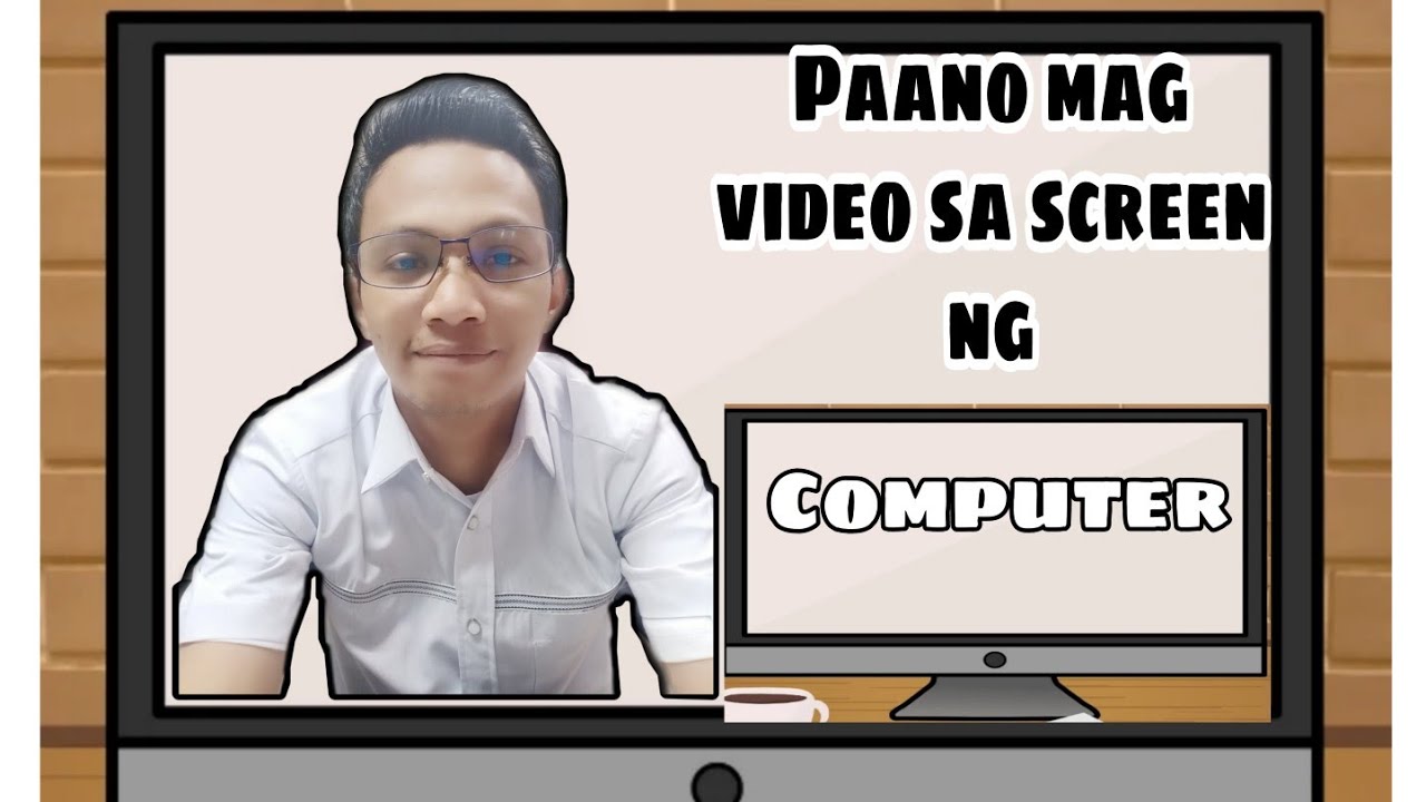 Paano mag video sa screen ng computer | how to video computer screen ...