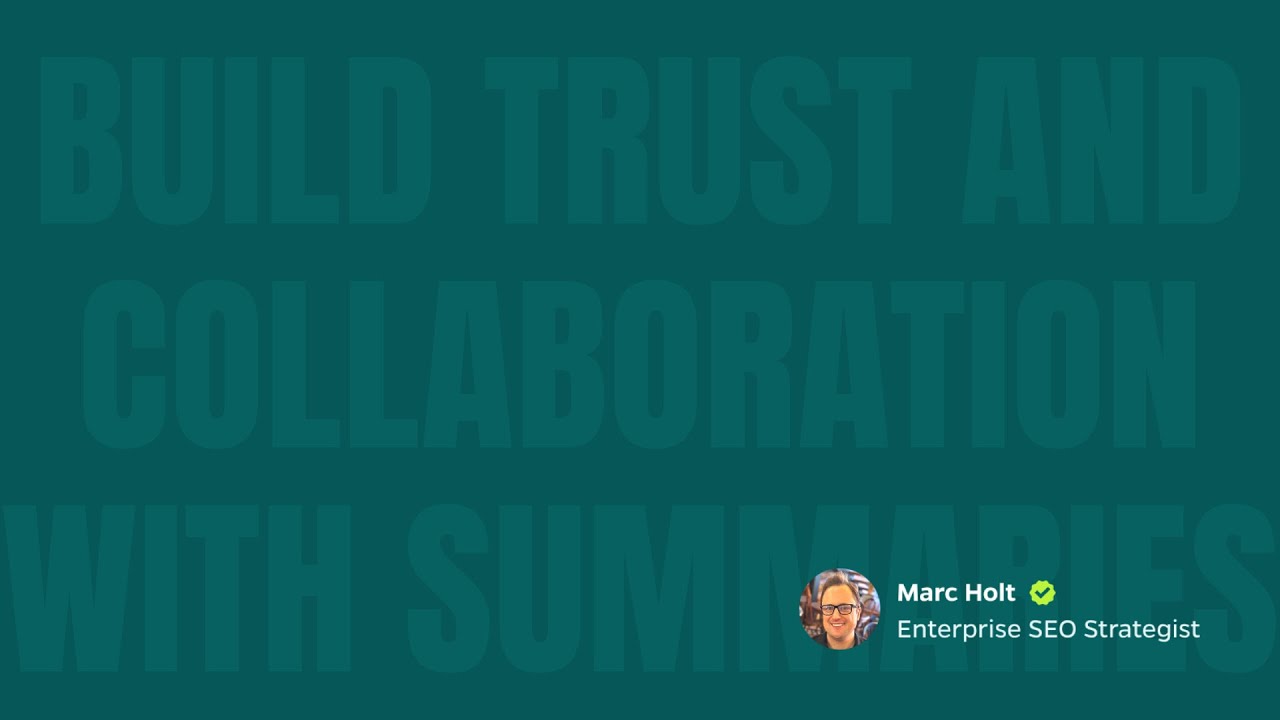 Build Trust and Collaboration With Summaries - YouTube