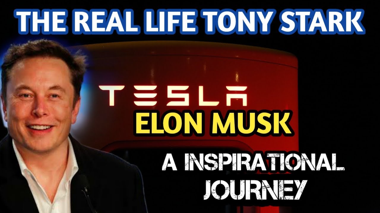 ELON MUSK | The Real Life Tony Stark | Inspirational Stories |THE ...