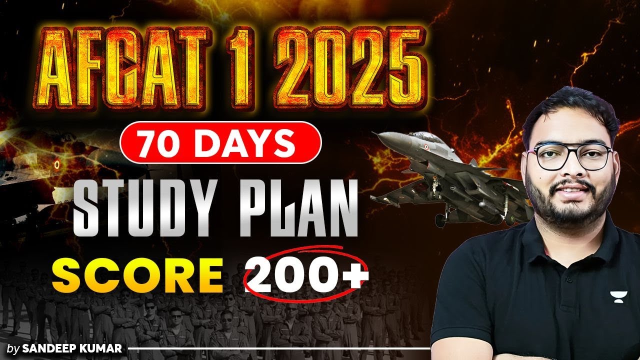 AFCAT 2025 | 70 Days Study Plan To Score 200+ | Sandeep Sir - YouTube