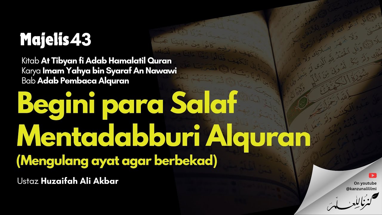 43. At Tibyan Fi Adab Hamalatil Quran || Begini Para Salaf Tadabbur ...