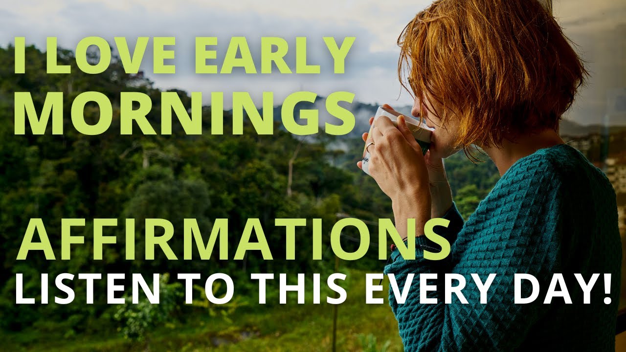 Powerful Early Riser Positive Affirmations [Wake Up Early Easily ...