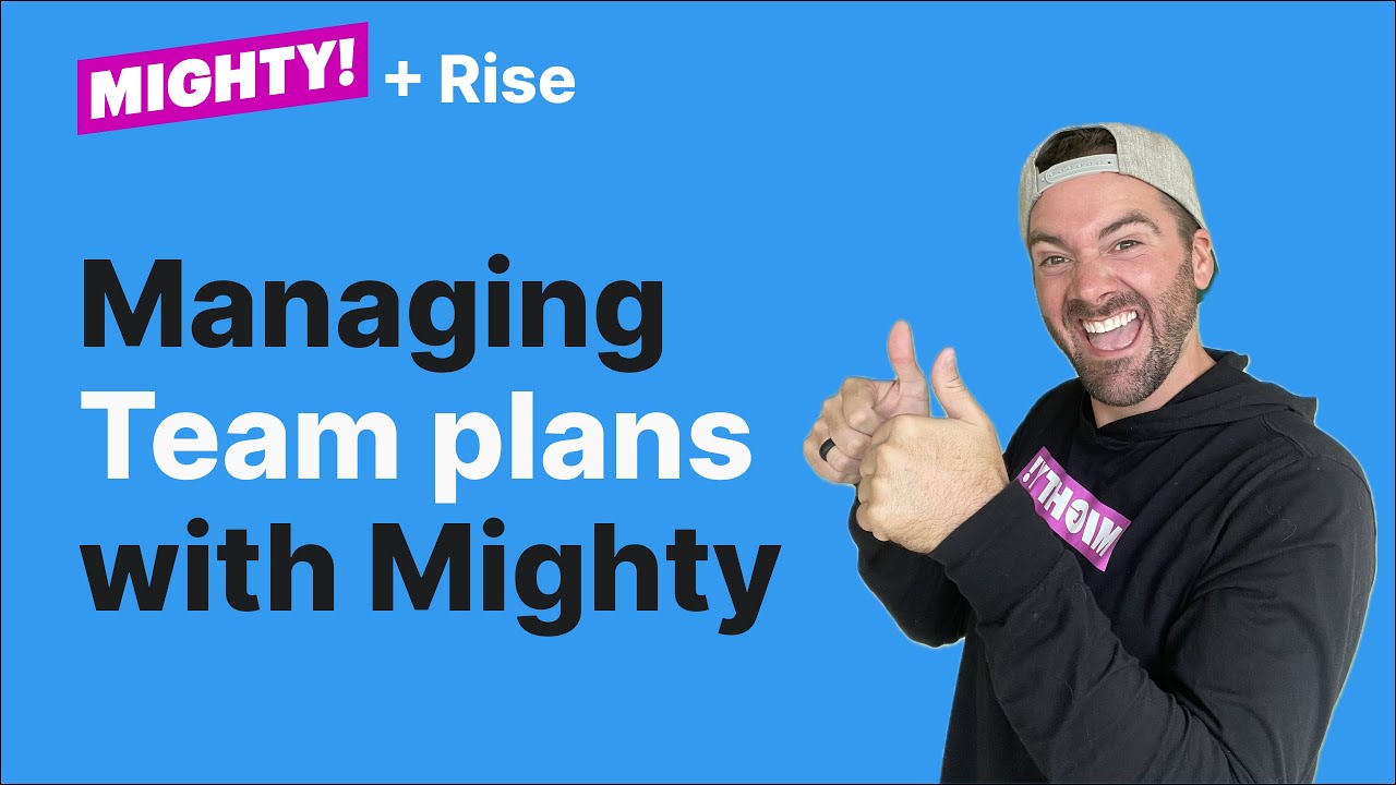 How to Manage Your Team Plans with Mighty - YouTube