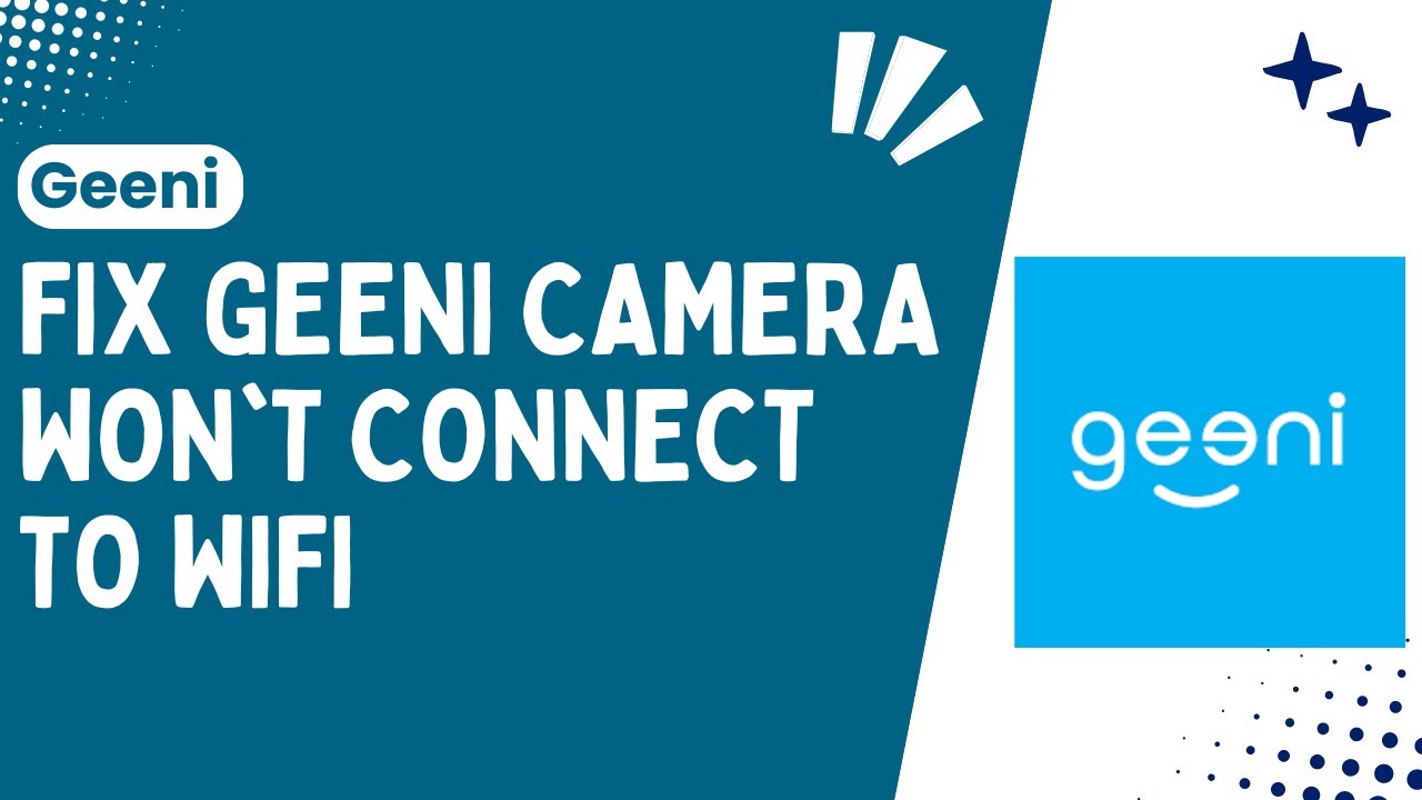 How To Fix Geeni Camera That Won t Connect To WIFI Fix It In Easy how-to-fix-geeni-camera-that-won-t-connect-to-wifi-fix-it-in-easy