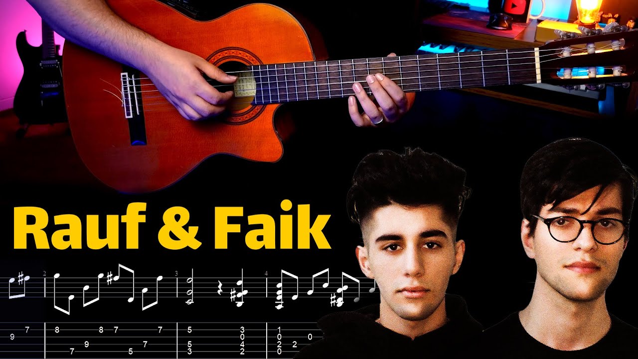 Rauf & Faik Guitar Tab - КОЛЫБЕЛЬНАЯ - YouTube