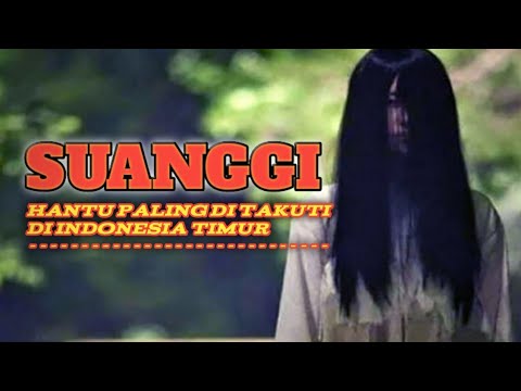 SUANGGI // Paling di takuti di Indonesia Timur - YouTube