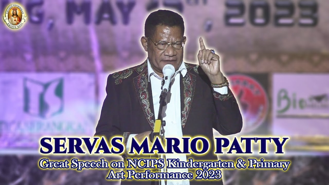 A GREAT SPEECH BY SERVAS MARIO PATTY ON THE NCIPS KINDERGARTEN AND ...