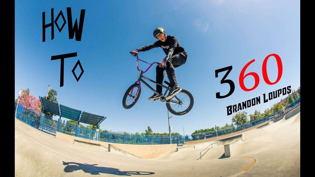 How To 360 on BMX with Brandon Loupos - YouTube