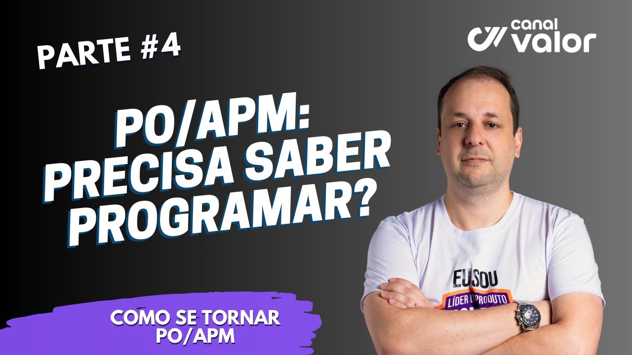 Product Owner (PO/APM) precisa saber programar? - YouTube