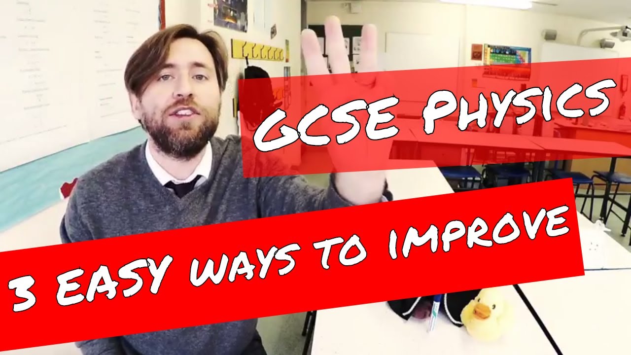 Top 3 EASY Ways To Improve Your GCSE Physics Grade YouTube top-3-easy-ways-to-improve-your-gcse-physics-grade-youtube