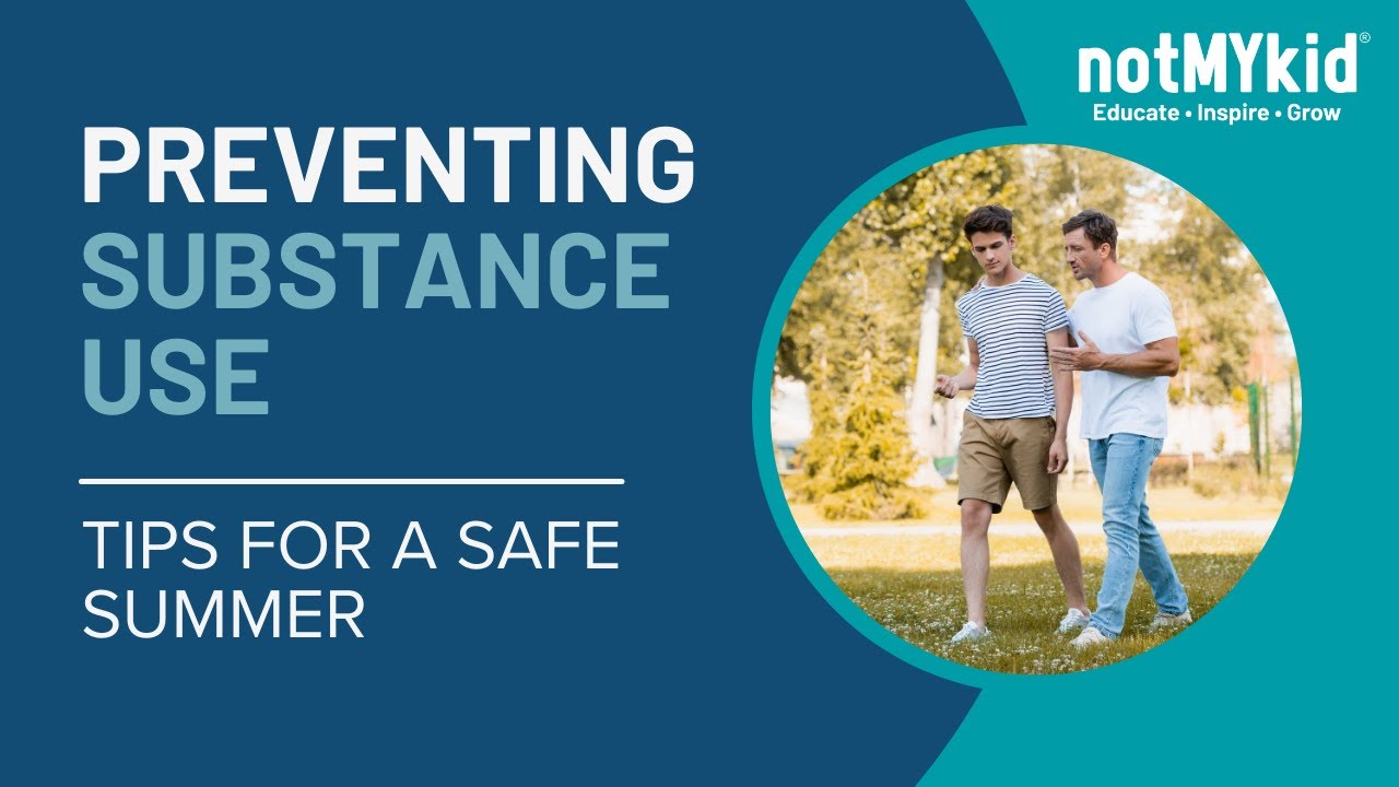 Preventing Substance Use - Tips for a Safe Summer: Navigating Tech ...