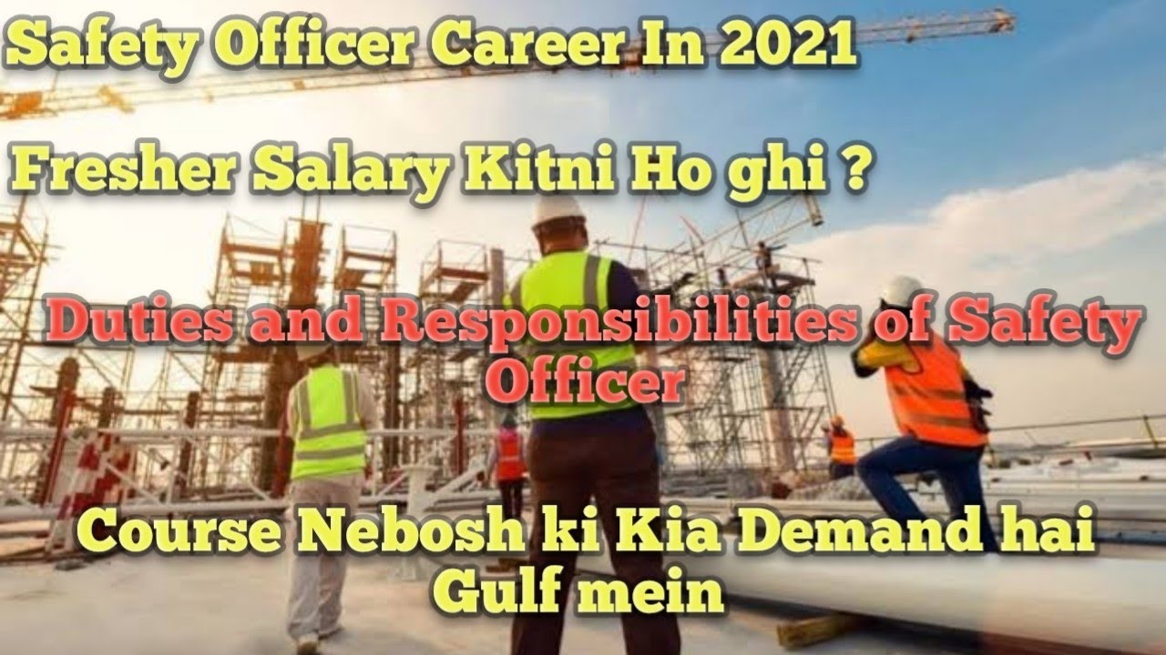 Safety Officer Career In 2021 Salary Of In Gulf Nebosh Details safety-officer-career-in-2021-salary-of-in-gulf-nebosh-details