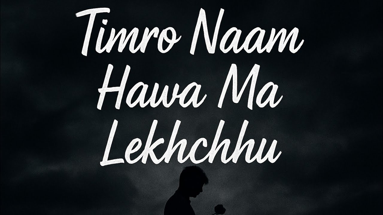 पहिलो हासो पहिलो बोल“timro name hawa ma lekhchhu ma♥️ toching nepali song