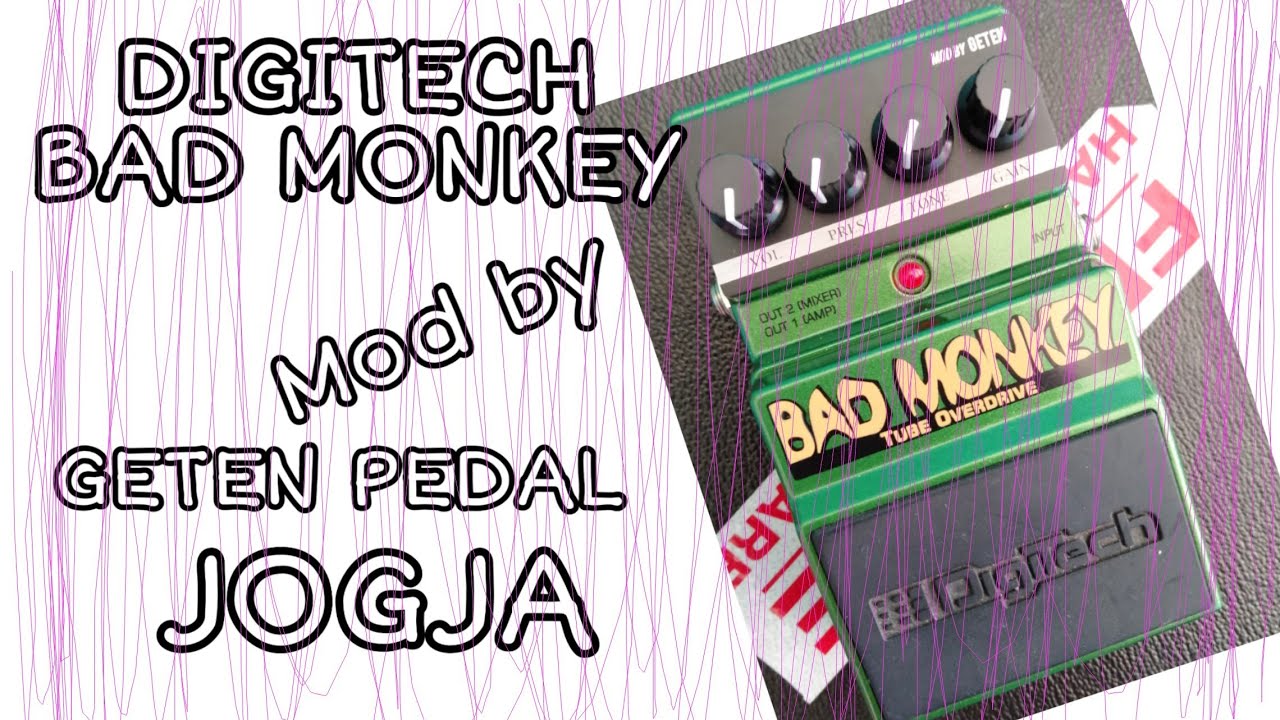 DIGITECH BAD MONKEY MOD BY GETEN PEDAL JOGJA - TEST - YouTube
