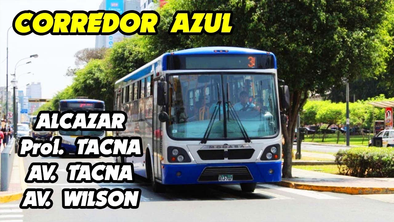 CORREDOR AZUL 301 | AV ALCAZAR RIMAC | PROLONGACION TACNA | AV TACNA ...