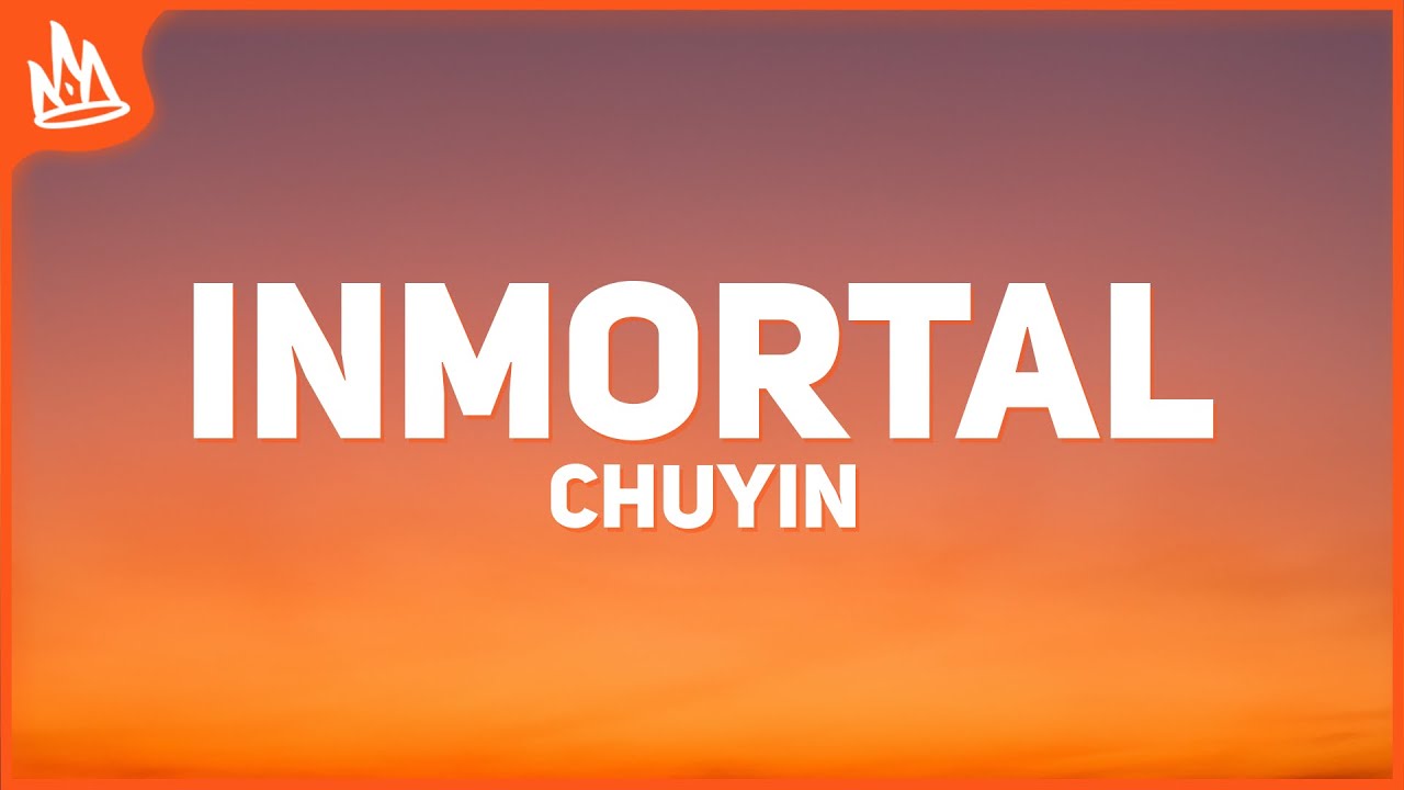 Fuerza Regida, Chuyin – INMORTAL [Letra] - YouTube