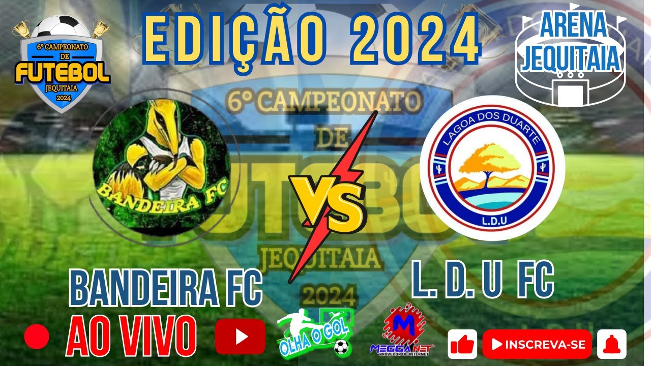 BANDEIRA FC X LDU FC - 6ª CAMPEONATO DE JEQUITAIA EDIÇÃO 2024 - YouTube