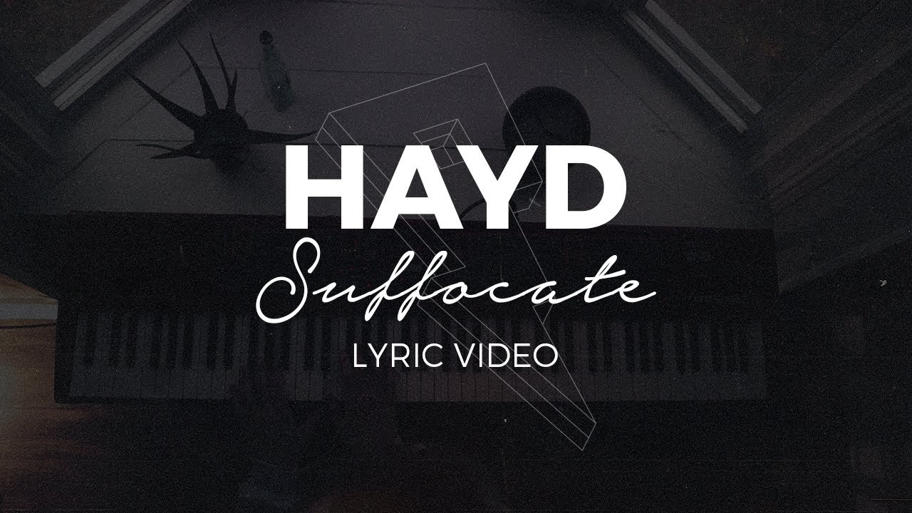 Hayd - Suffocate [Lyric Video] (Proximity Release) - YouTube